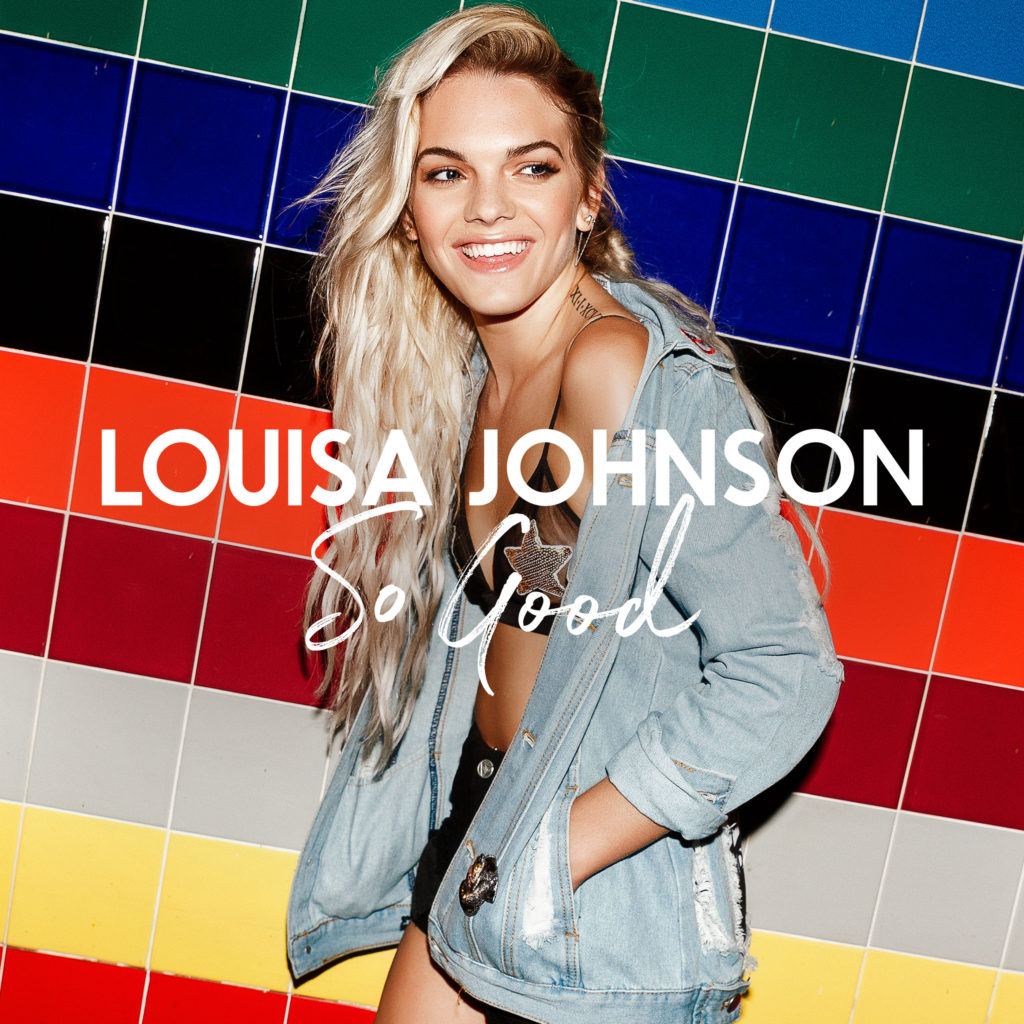 Louisa Johnson - "So Good" - Music Video